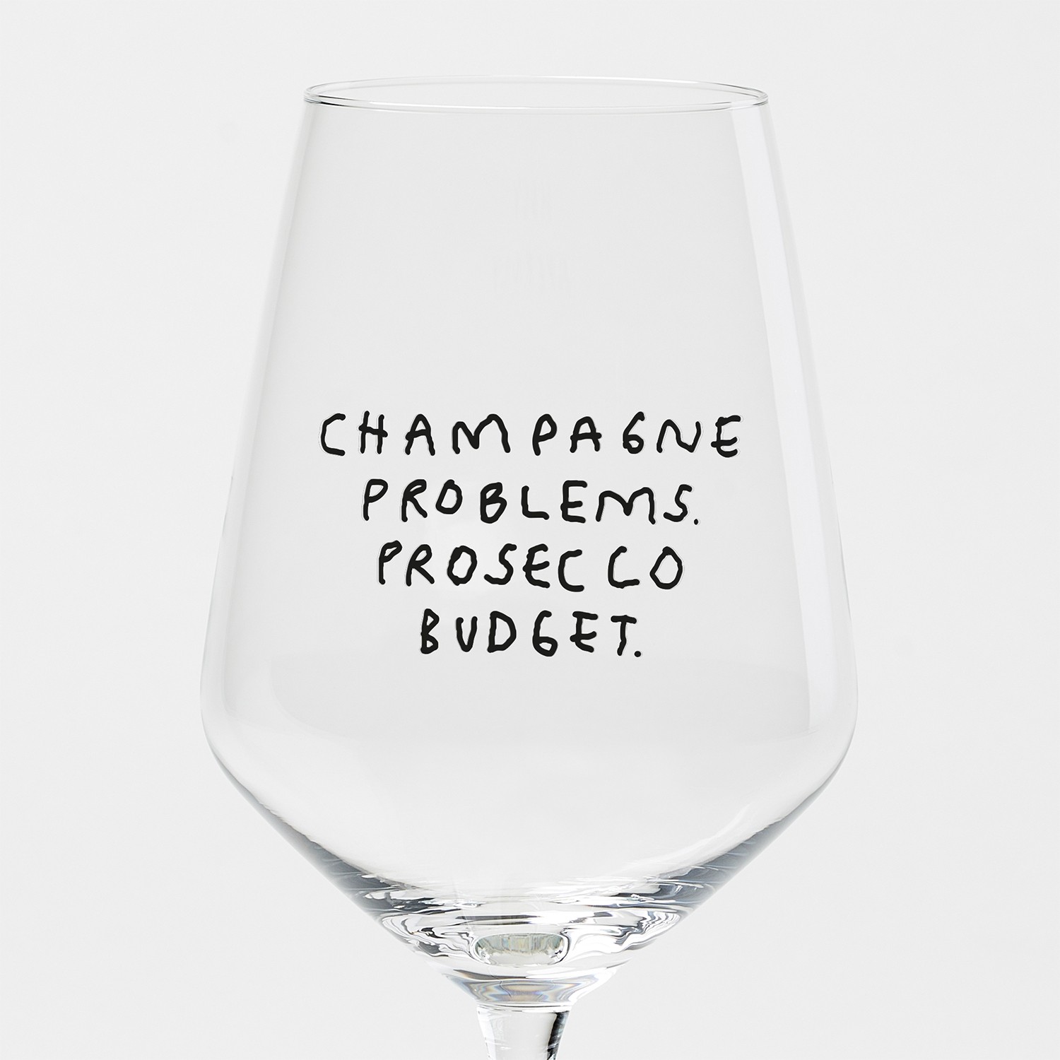 "Champagne Problems. Prosecco Budget." Weinglas by Johanna Schwarzer × ...